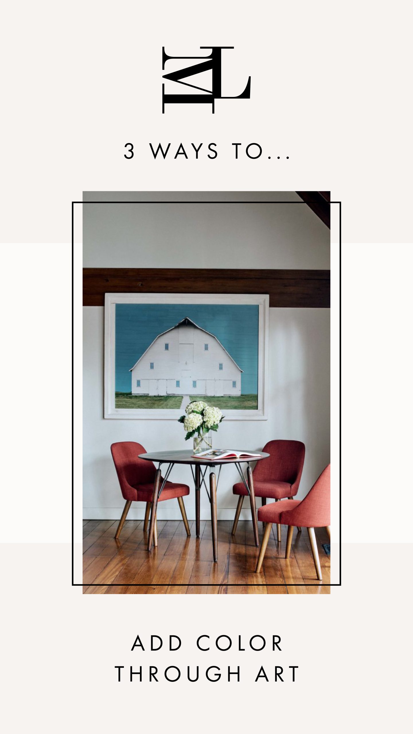 3 Ways To: Add color through art - Meg Lonergan Interiors